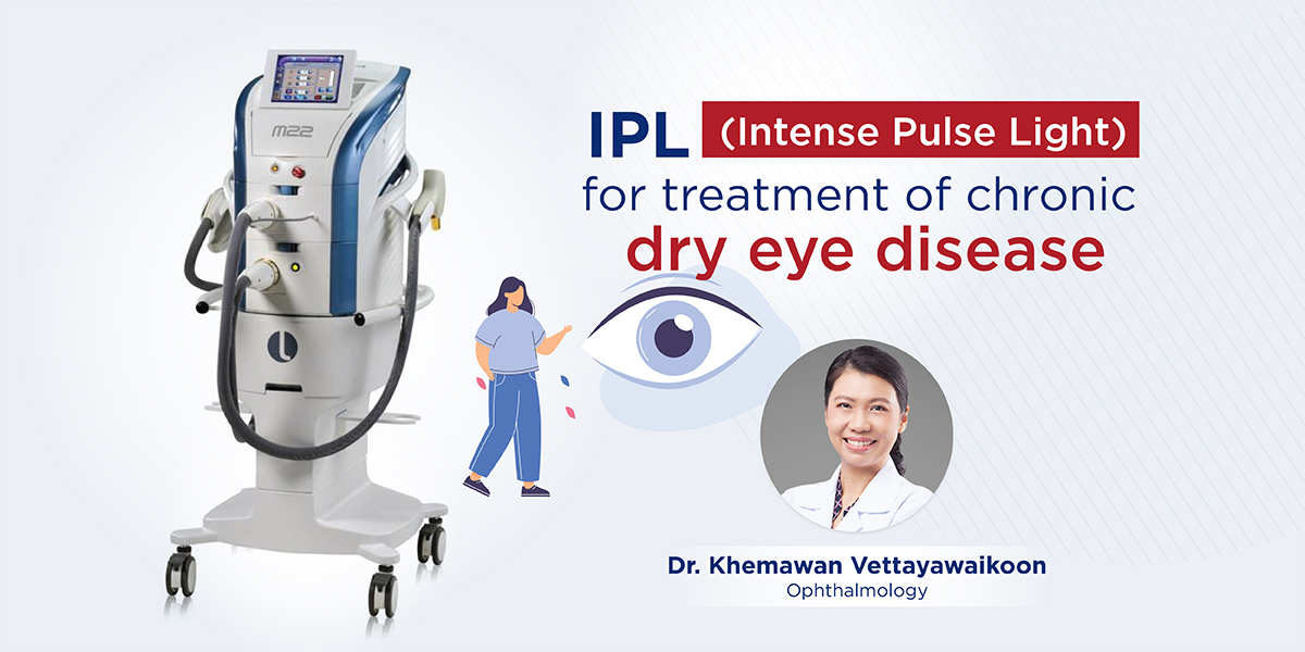 IPL (Intense Pulse Light) for treatment of chronic dry eye disease ...
