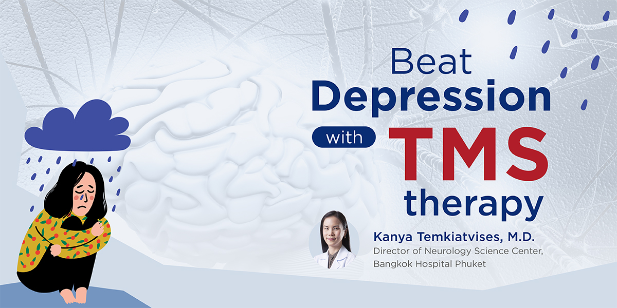 Beat Depression with TMS therapy | Bangkok Hospital Phuket ...