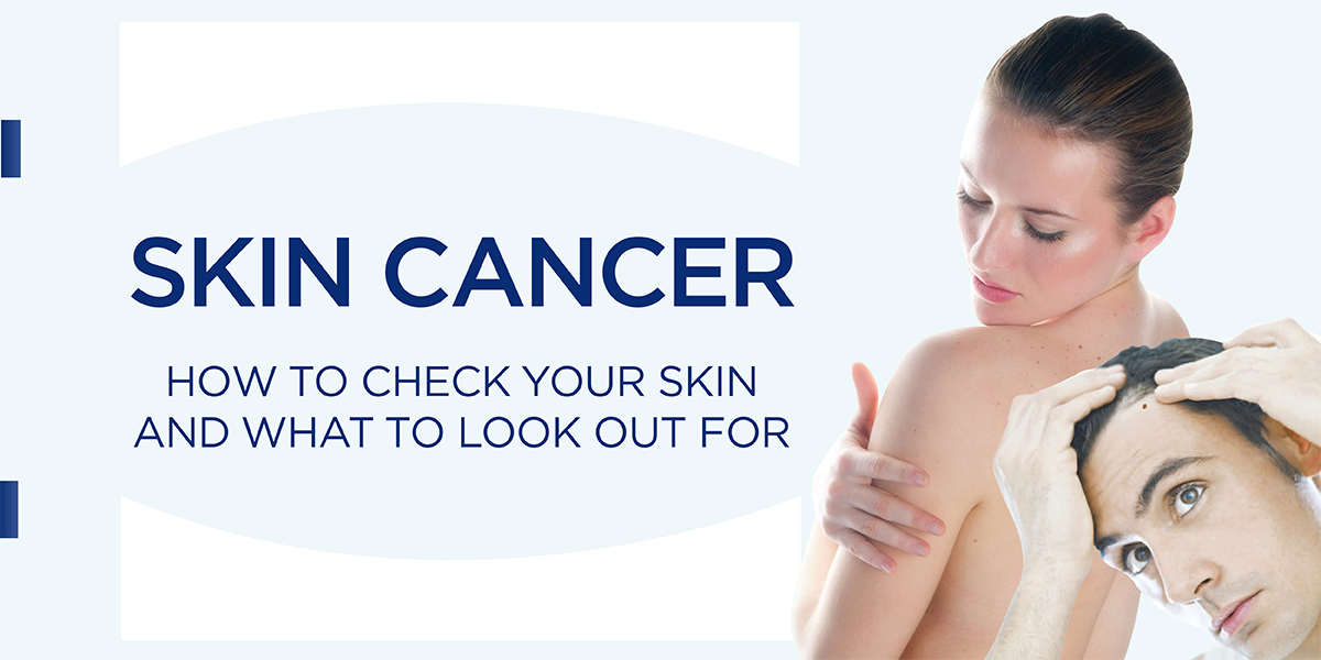SKIN CANCER (HOW TO CHECK YOUR SKIN AND WHAT TO LOOK OUT FOR) | Bangkok ...