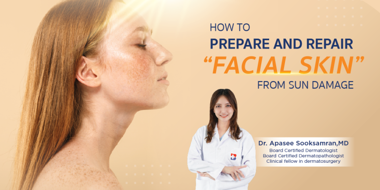 How to prepare and repair “FACIAL SKIN” From Sun Damage | Bangkok ...